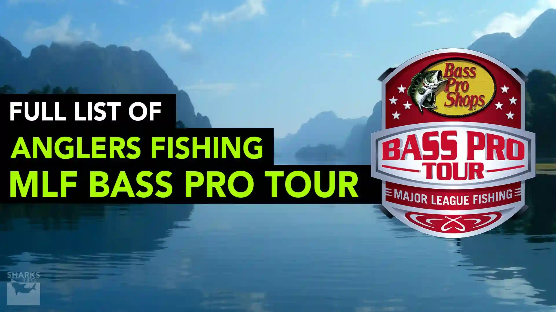 Full List of Anglers Fishing MLF Bass Pro Tour - sharksinfo.com
